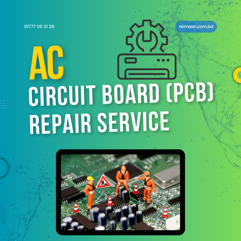 AC Circuit Board (PCB) Repair Price in Bangladesh - Nirmaan.com.bd